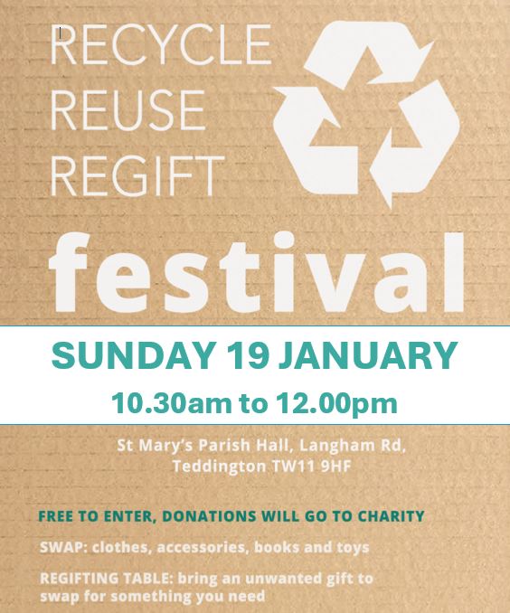 Recycle Reuse Regift on 19 January 2025 - Teddington Parish